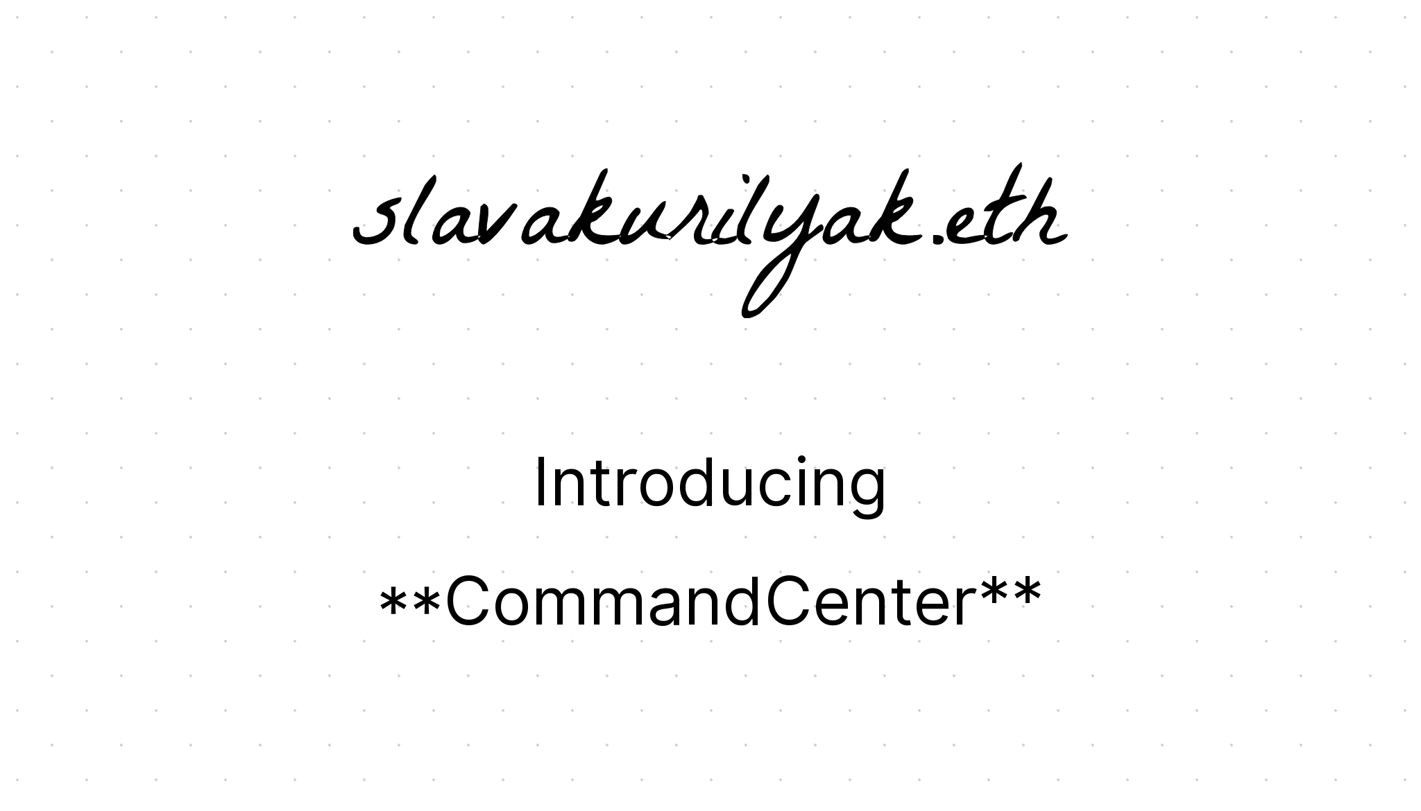 Introducing CommandCenter